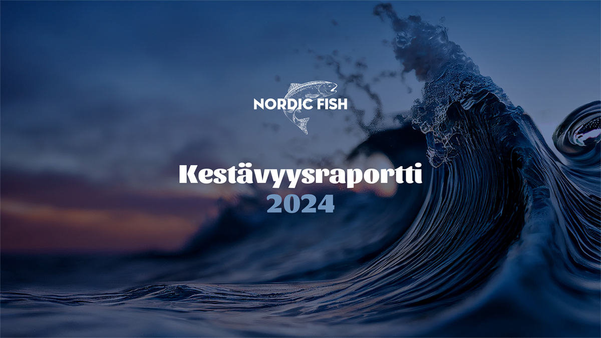 Nordic Fish -konserni julkaisi kestävyysraportin | Nordic Trout